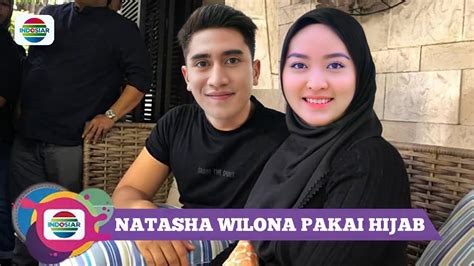 Masyaallah Natasha Wilona Pakai Hijab Jadi Sorotan Warganet Verrel