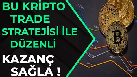 7 MADDEDE MUAZZAM ÇALIŞAN KAYBETTİRMEYEN KRİPTO AL SAT STRATEJİSİ ÖĞREN