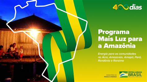 Governo cria programa Mais Luz para a Amazônia Media Press