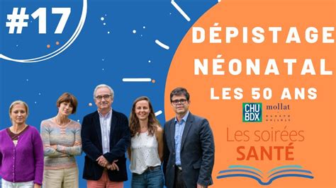 Soirée Santé 17 Les 50 ans du dépistage néonatal Pr Lacombe YouTube