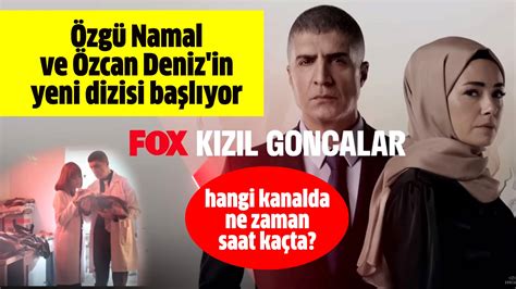 Kızıl Goncalar ilk bölüm ne zaman saat kaçta hangi kanalda Kızıl