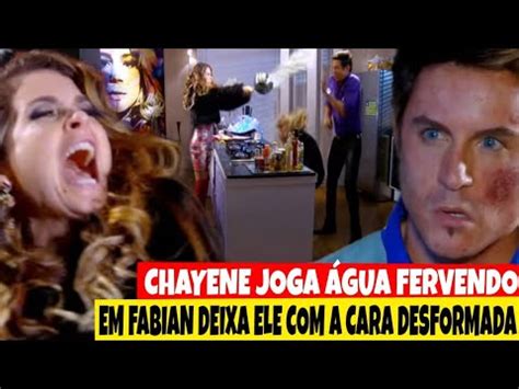 Cheias De Charme Chayene Joga Gua Fervendo Em Fabian Deixa Ele A
