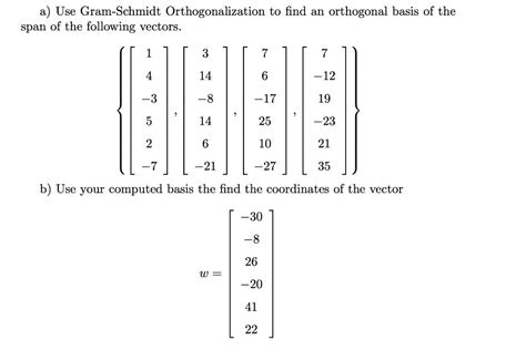 solved a use gram schmidt orthogonalization to find an