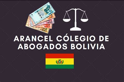 Arancel Cólegio de Abogados Bolivia 2024