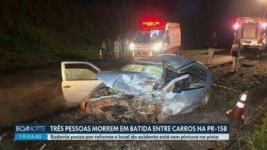 Boa Noite Paraná Três pessoas morrem em acidente entre carros na PR