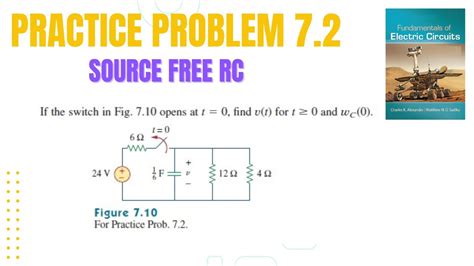 Practice Problem 7 2 Source Free RC Circuit Fundamental Of Electric