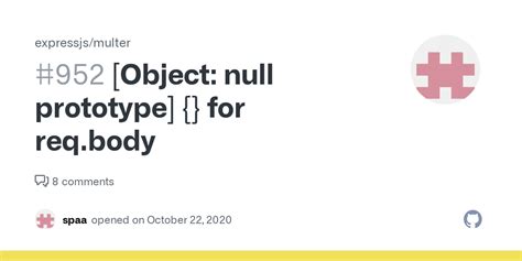 Object Null Prototype For Req Body Issue 952 Expressjs