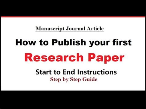 How To Publish Your First Research Paper Step By Step Guide Start