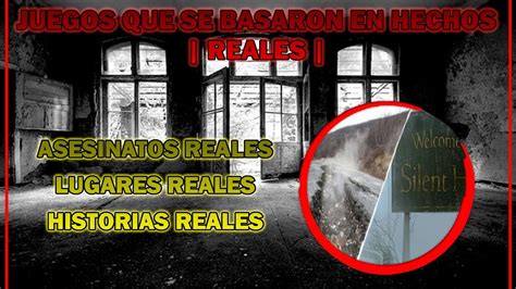 Videojuegos De Terror Basados En Hechos Reales YouTube
