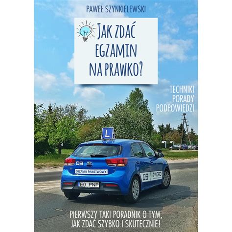 Jak zdać egzamin na prawko Przepis na prawko