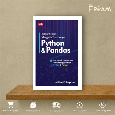 Jual Buku Komputer Belajar Sendiri Mengolah Data Dengan Python Dan