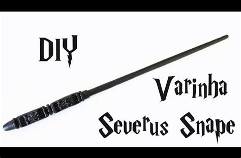 DIY Como Fazer Varinha Severo Snape Harry Potter Wands Tutorial