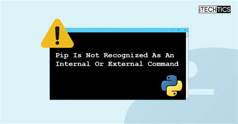 Cómo solucionar el error Pip no se reconoce como comando interno o