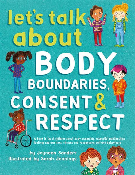 Let S Talk About Body Boundaries Consent And Respect Books From