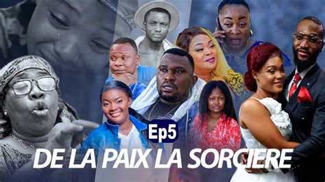 NOUVEAU FILM CONGOLAIS DE LA PAIX SORCIERE Ep5 YouTube