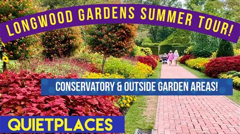 Longwood Gardens Summer Walkthrough Tour Outside Gardens