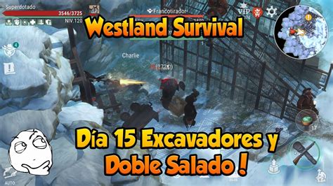 Westland Survival Día 15 Excavadores y Doble Salado YouTube