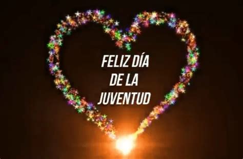 Feliz Día de la Juventud imágenes frases y deseos para celebrar esta
