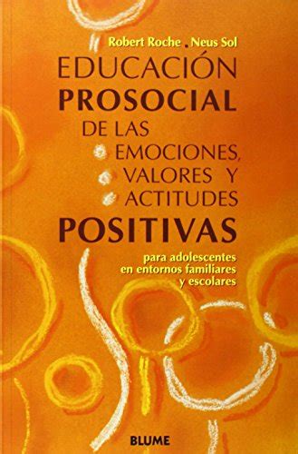 Educacion Prosocial De Las Emociones Valores Y Actitudes Positiva De