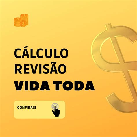 Cálculo Revisão da Vida Toda do INSS Aposentadoria Maior