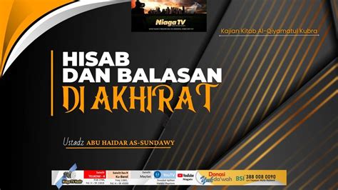 Live HISAB DAN BALASAN DI AKHIRAT Fenomena Akhir Zaman Ustadz Abu