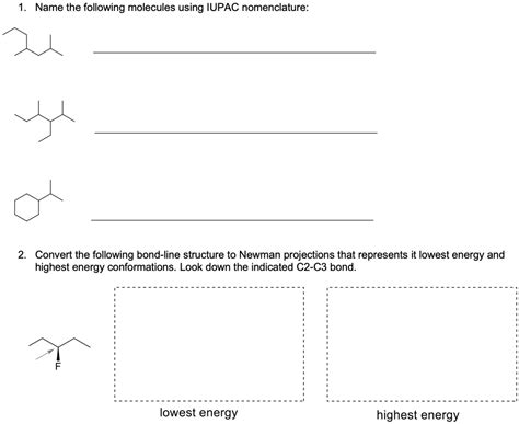 SOLVED 1 Name The Following Molecules Using IUPAC Nomenclature 2