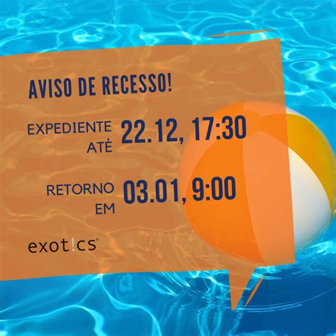 Aviso De Recesso O Blog Da Exotics