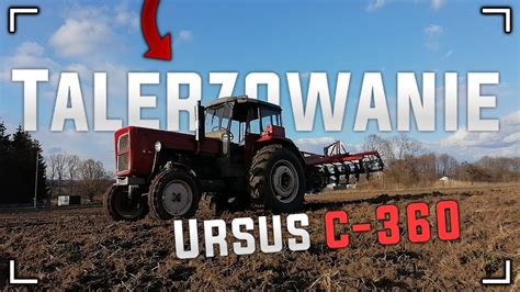 DALSZA PRACA UGORU TALERZOWANIE 2021 URSUS C 360 YouTube
