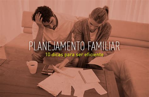 Planejamento Financeiro Familiar 10 Dicas Para Ser Eficiente UAUIngleza