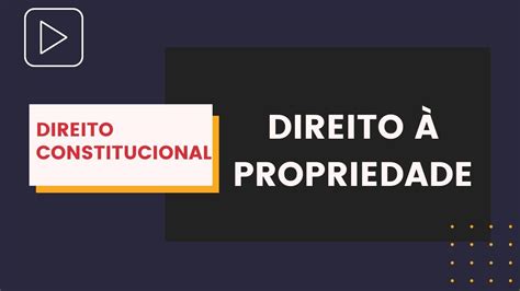 Direito à Propriedade Questões de Direito Constitucional YouTube