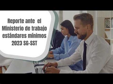 Reporte ante el ministerio de trabajo estándares mínimos 2023