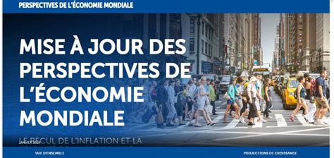 Selon Les Perspectives De L Conomie Mondiale Les Risques Qui P Sent