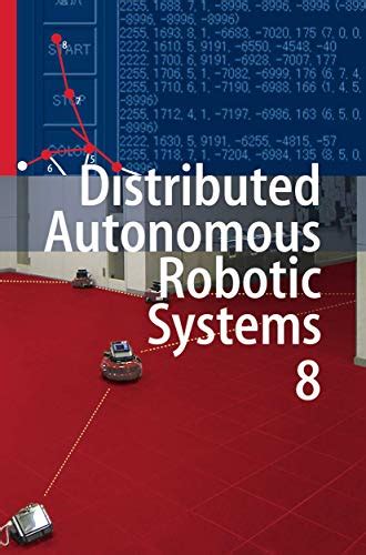 distributed autonomous robotic systems 8 9783642006432 abebooks