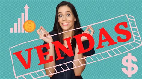 COMO VENDER MAIS 3 Dicas Para Aumentar Suas Vendas YouTube