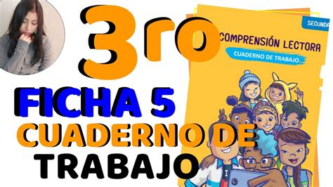 FICHA 5 CUADERNO DE TRABAJO COMPRENSIÓN LECTORA 3RO SEC LA AMISTAD Y