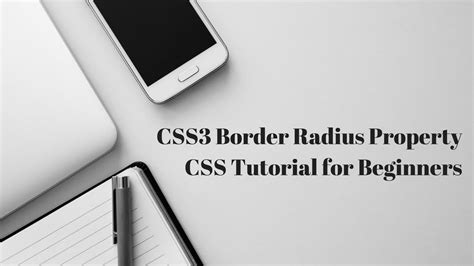 CSS3 Border Radius Property CSS Tutorial For Beginners YouTube