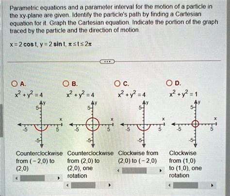 solved texts parametric equations and a parameter interval for the motion of a particle in the