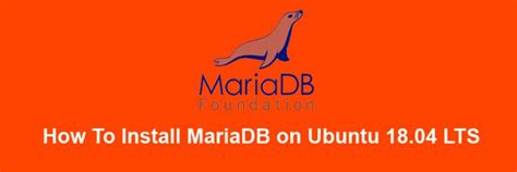 How To Install MariaDB 10 3 14 On Ubuntu 18 04 LTS WPcademy