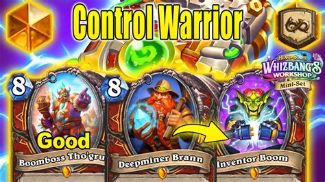 Strongest Control Warrior Deck After The Nerfs Patch At Whizbang S