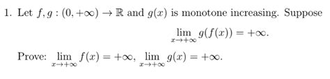 solved 1 let f g 0 ∞ →r and g x is monotone increasing