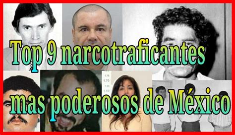 Top 9 narcotraficantes más poderosos de México Pro Tops YouTube