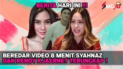 Heboh Video 8 Detik Diduga Mirip Syahnaz Sadiqah Dan Rendy Kjaernet