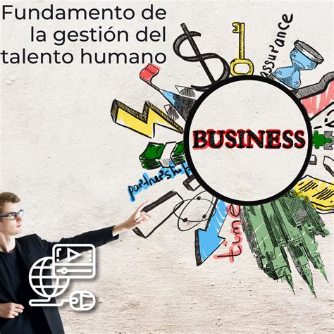 Fundamentos De La Gesti N Del Talento Humano Udgvirtual Formaci N