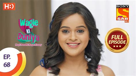 Wagle Ki Duniya Ep 66 Full Episode 25th May 2021 YouTube