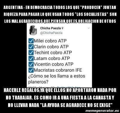 Meme Personalizado Argentina En Democracia Todos Los Que Producen