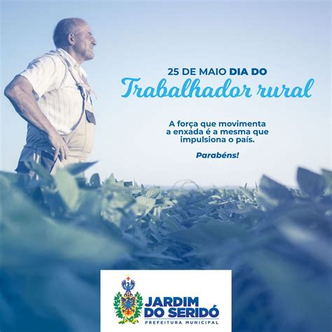 Dia Do Agricultor 25 De Maio 25 Maio Dia Do Trabalhador Rural Rppns