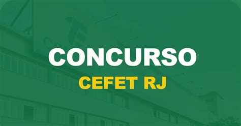 Concurso Cefet RJ Banca Definida Nova Concursos