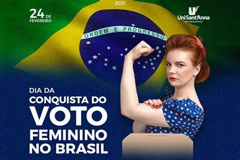 24 De Fevereiro Dia Da Conquista Do Voto Feminino No Brasil UniSant Anna
