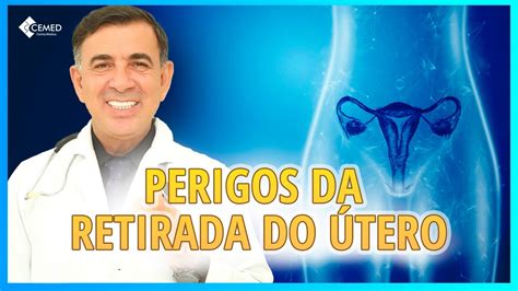 CONSEQUÊNCIAS DA RETIRADA DO ÚTERO O QUE ACONTECE APÓS A