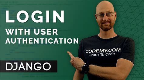 Login With User Authentication Django Wednesdays Youtube